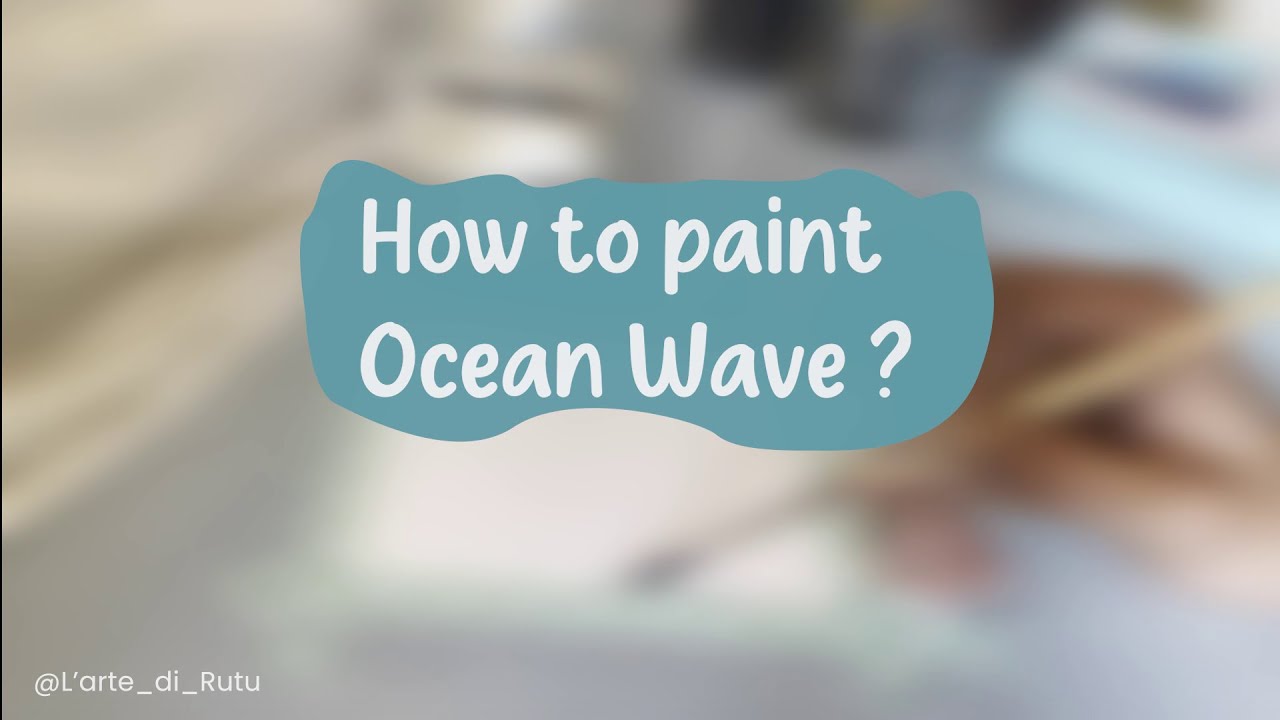 How to paint Ocean Wave with Gouache paints| Art Tutorial - YouTube