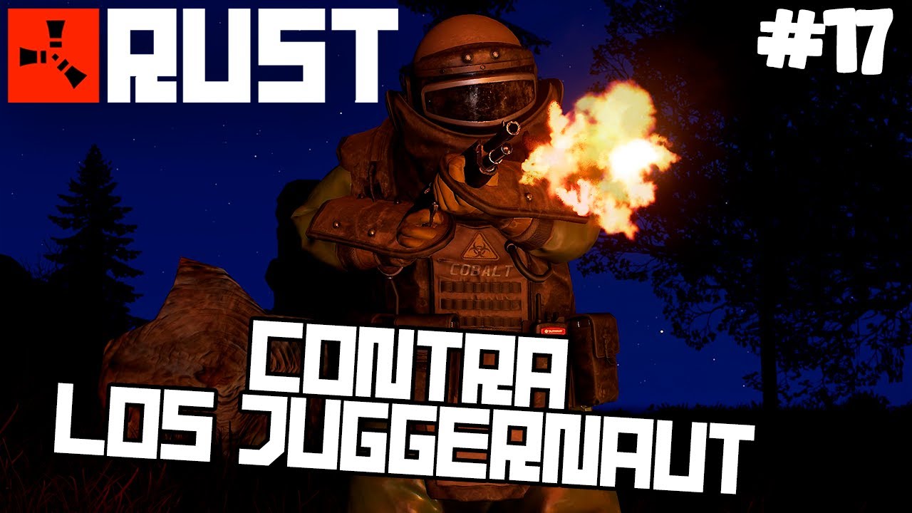 CONTRA LOS JUGGERNAUT | RUST CO-OP #17 - YouTube