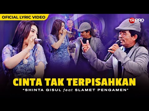 Shinta Gisul Ft. Pak Slamet pengamen - Cinta Tak Terpisahkan (Official Lyric Video)