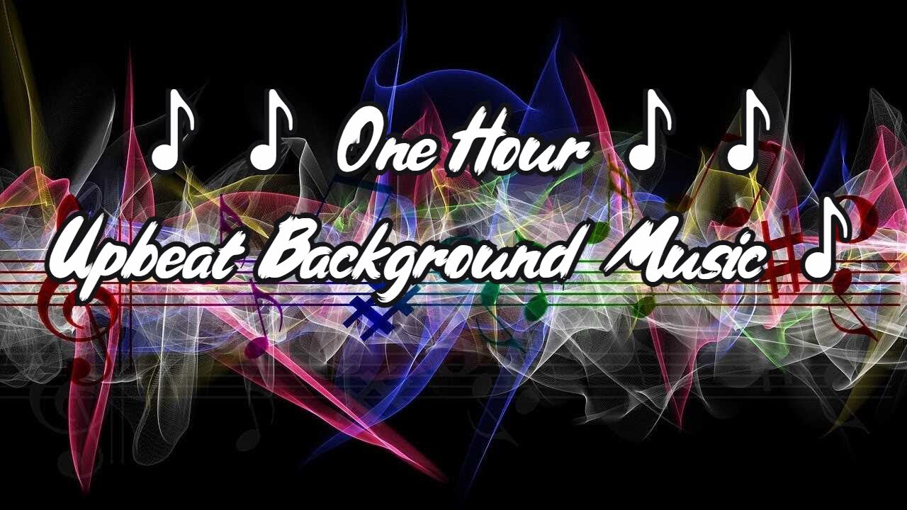 🎵🎵Relaxing Music🎵 1 Hour Upbeat Background Music 🎵Copyright Free Music ...