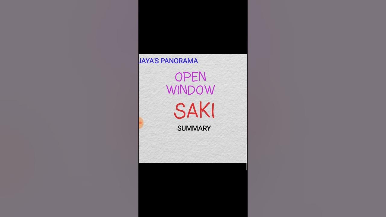 OPEN WINDOW - SHORT STORY BY SAKI (MUNRO) - SUMMARY - YouTube