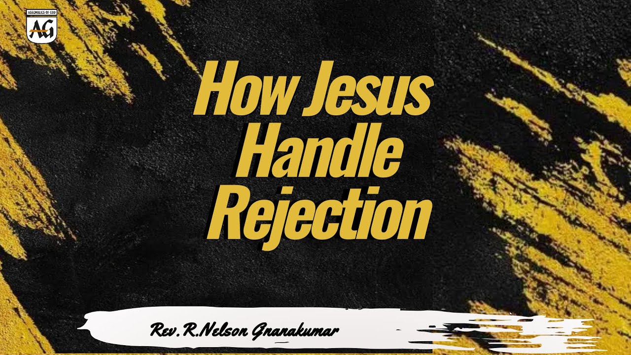 How Jesus Handle Rejection |Sunday Service | 25 Sep 2022 | Rev.R ...