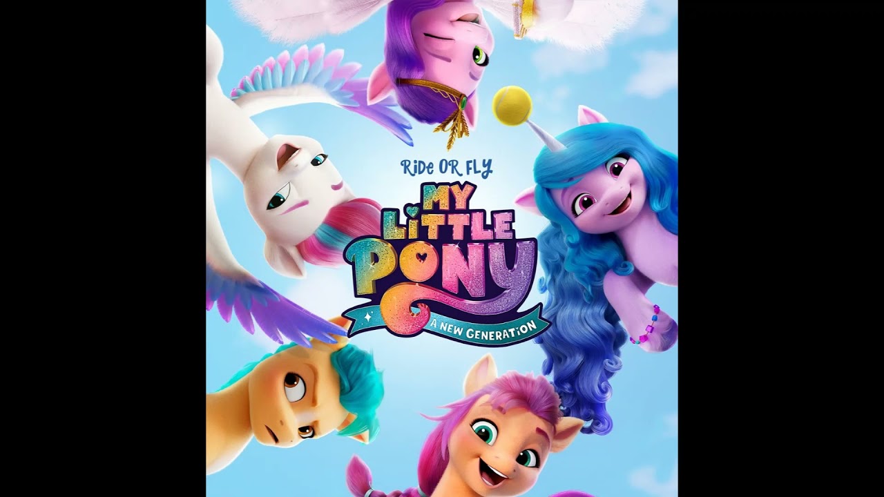 Together {MLP A New Generation} Original Motion Picture Soundtrack ...