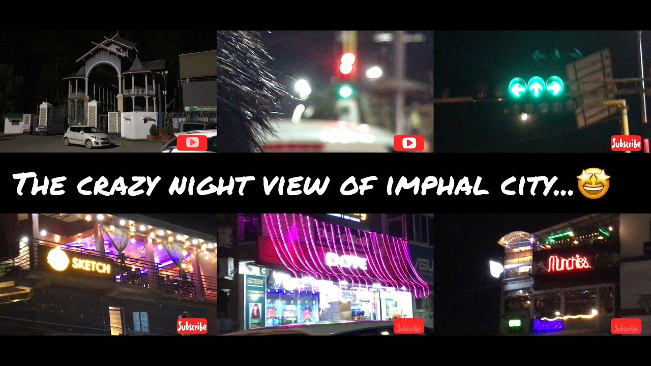 The crazy night view of Imphal city (MANIPUR)....🤩🤩🤩👌👌👌 - YouTube