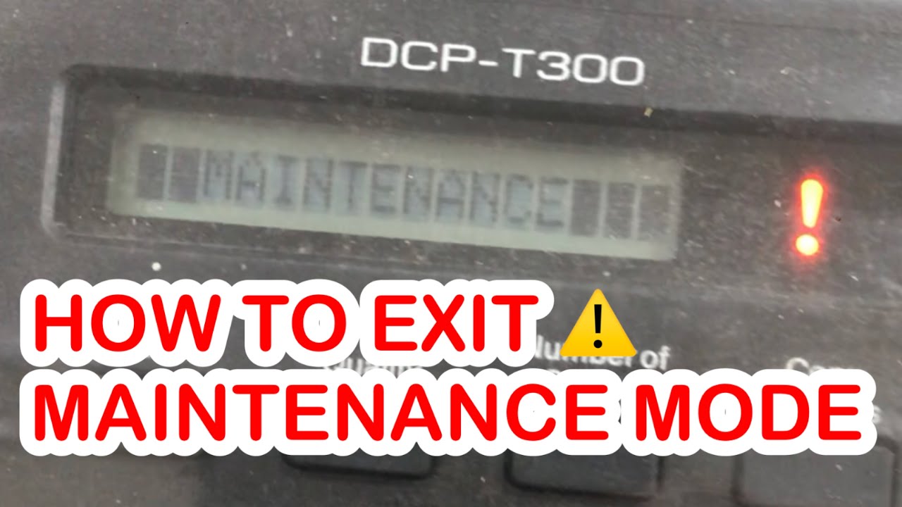 PAANO LUMABAS SA MAINTENANCE MODE SA BROTHER PRINTER | HOW TO EXIT ...