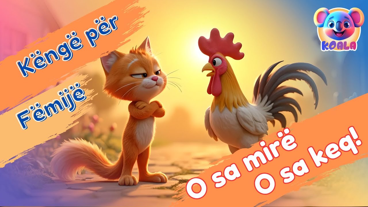 O sa mirë O sa keq! - Këngë Gazmore për Fëmijë 🎵🐱🐓" - YouTube