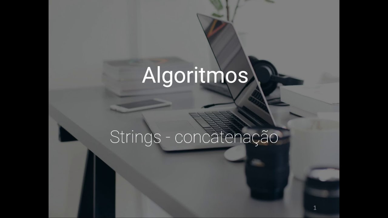 Aula 053 Strings Concatenação Youtube