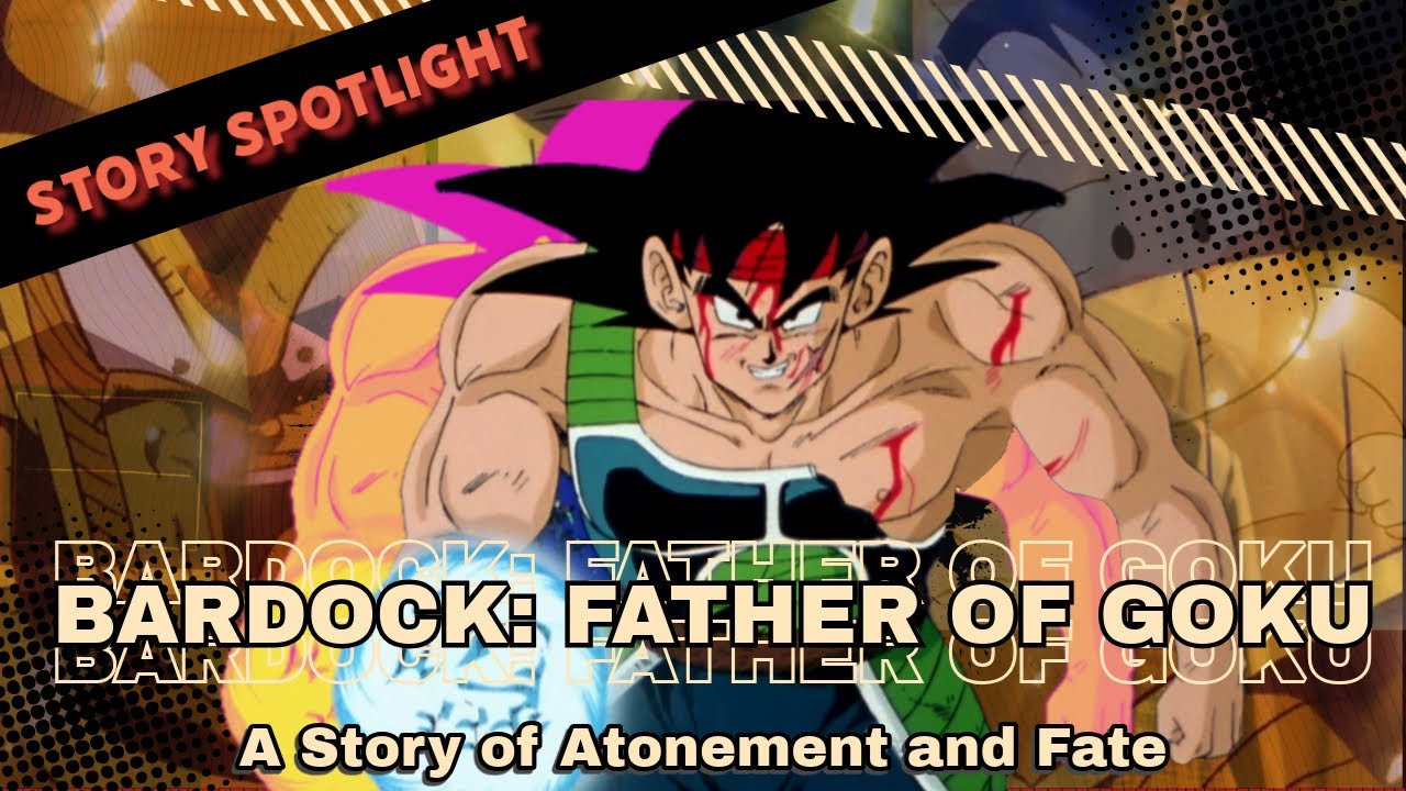 Dragon Ball Deep Dive Story Spotlight - Bardock The Father of Goku - YouTube