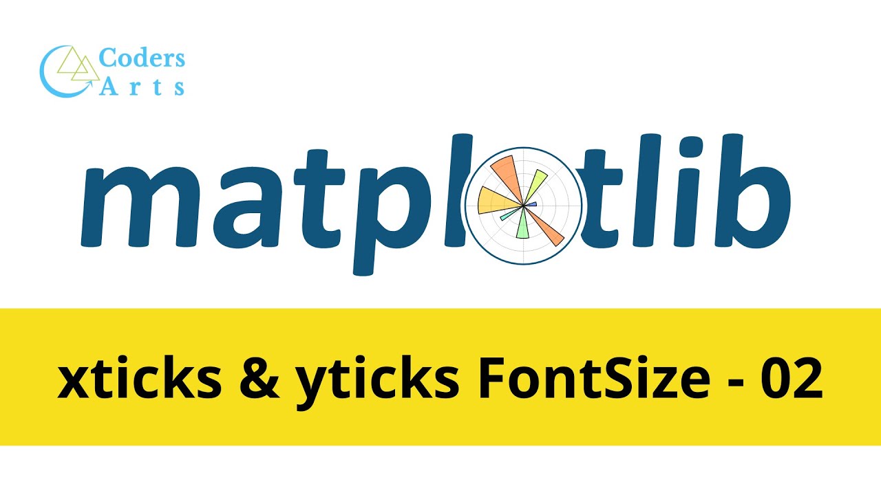 Change Xticks And Yticks Of Font Size 02 Matplotlib Tutorial YouTube Change Xticks And Yticks Of Font Size 02 Matplotlib Tutorial YouTube