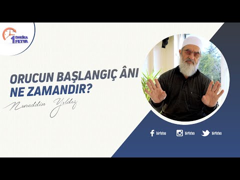 Orucun başlangıç ânı ne zamandır? | [Birfetva-Nureddin Yıldız]