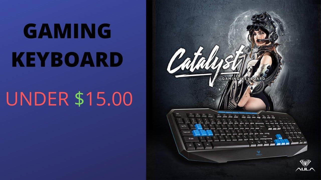 Gaming Keyboard Under $15 | AULA Catalyst - YouTube