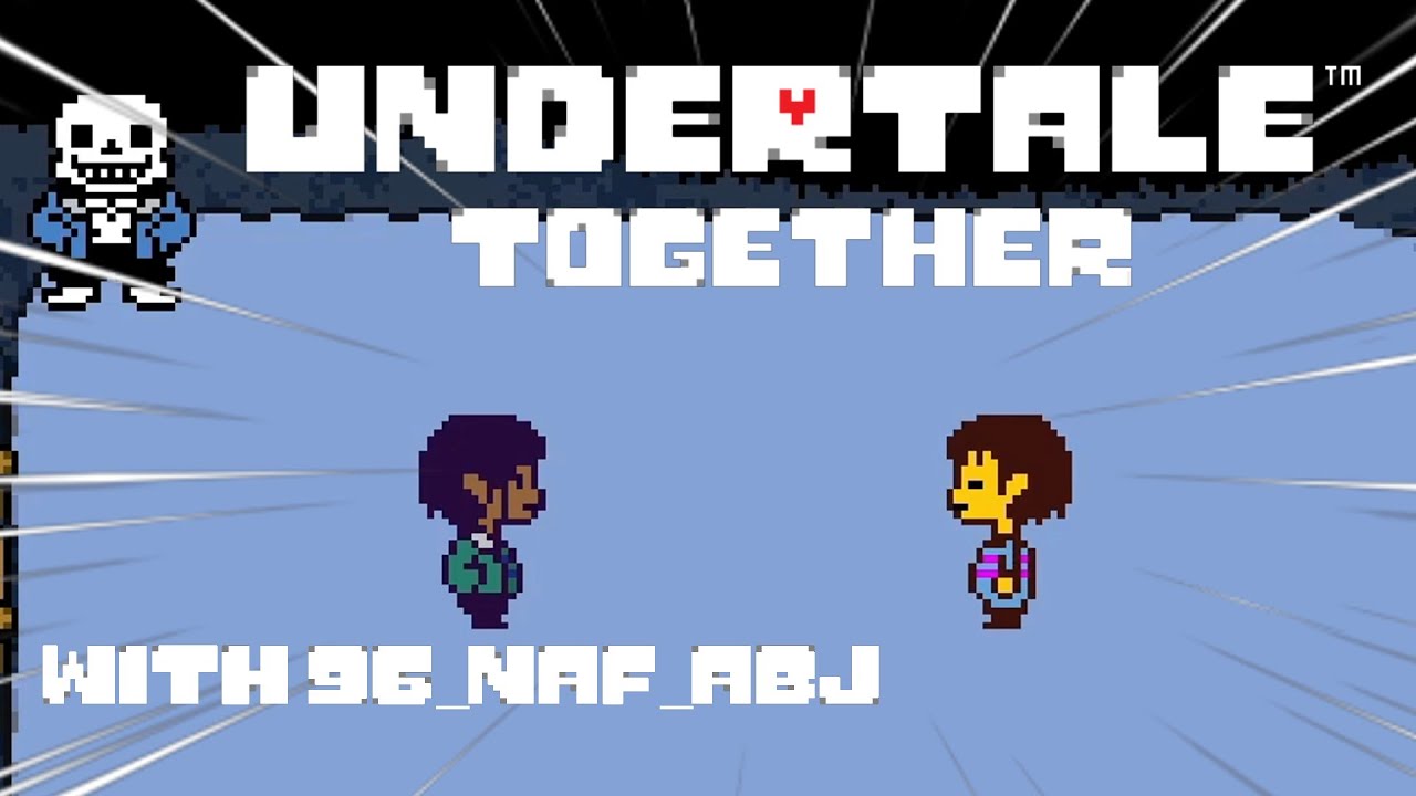 Undertale Together Part 1 | Just the two of us! - YouTube