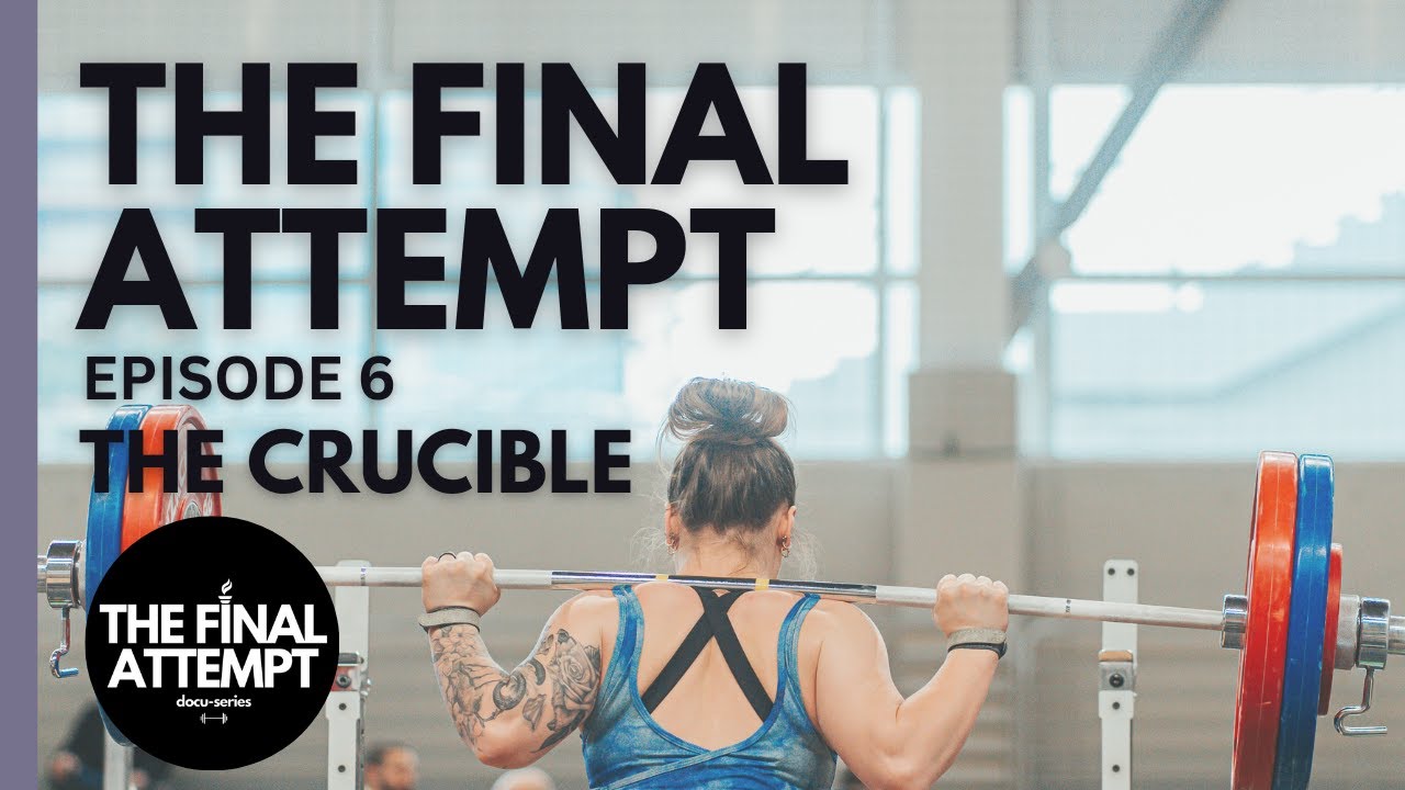 The Final Attempt Episode 6: The Crucible - YouTube