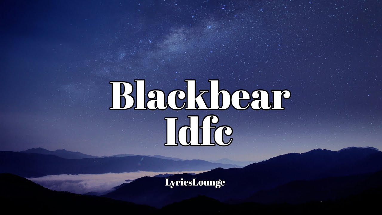 Blackbear - idfc (Lyrics) - YouTube
