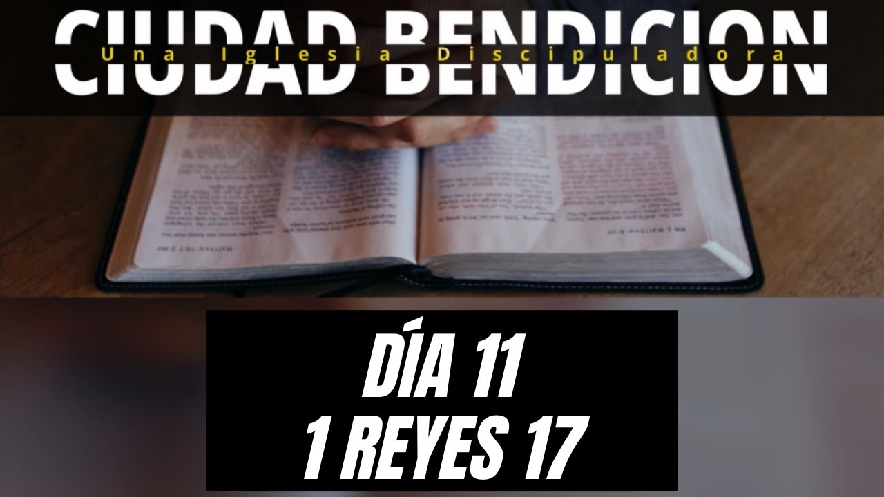 Día 11 - 1 Reyes 17 - YouTube