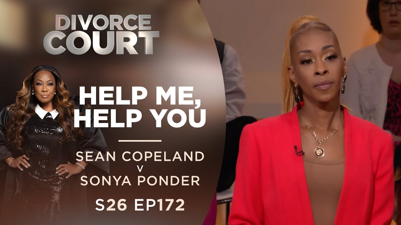Help Me, Help You: Sean Copeland v Sonya Ponder - Season 26 Ep 172 ...