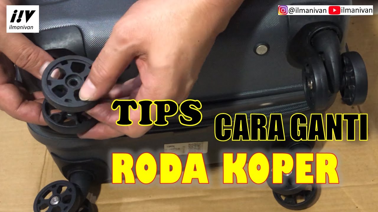 TIPS GANTI RODA KOPER - YouTube