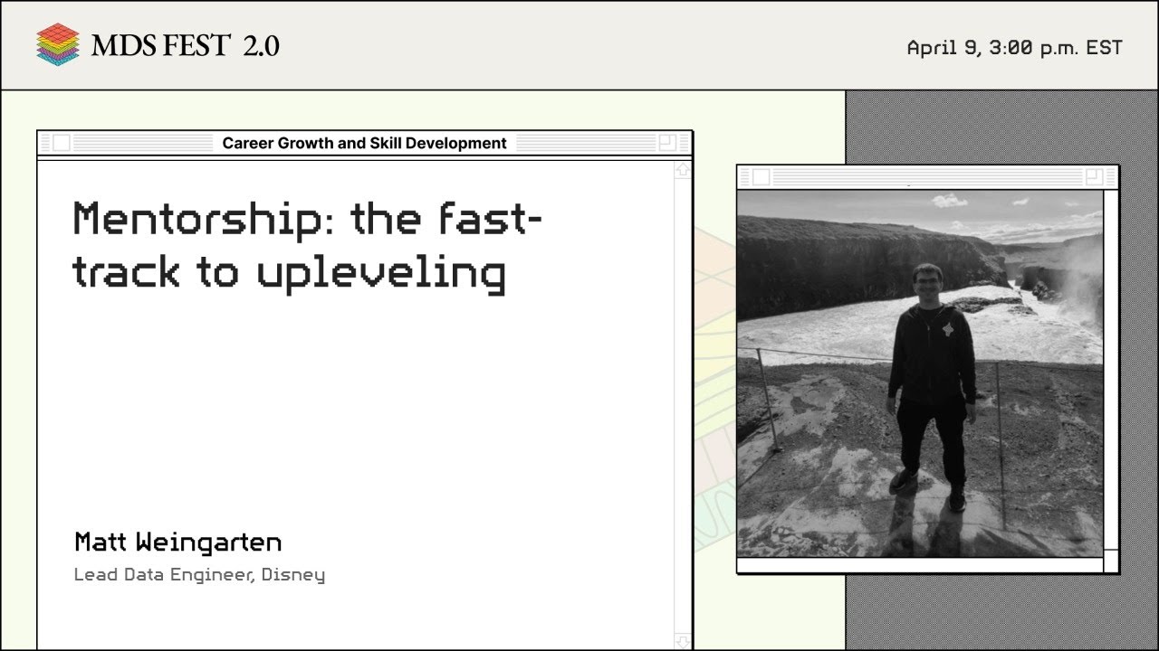 Mentorship: The Fast-Track To Upleveling | Matt Weingarten | MDS Fest ...