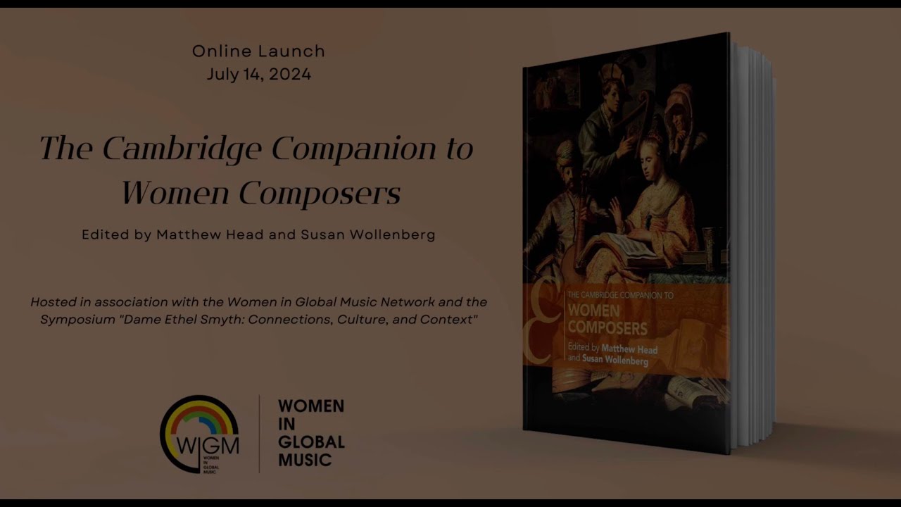 Launch of the Cambridge Companion to Women Composers - YouTube