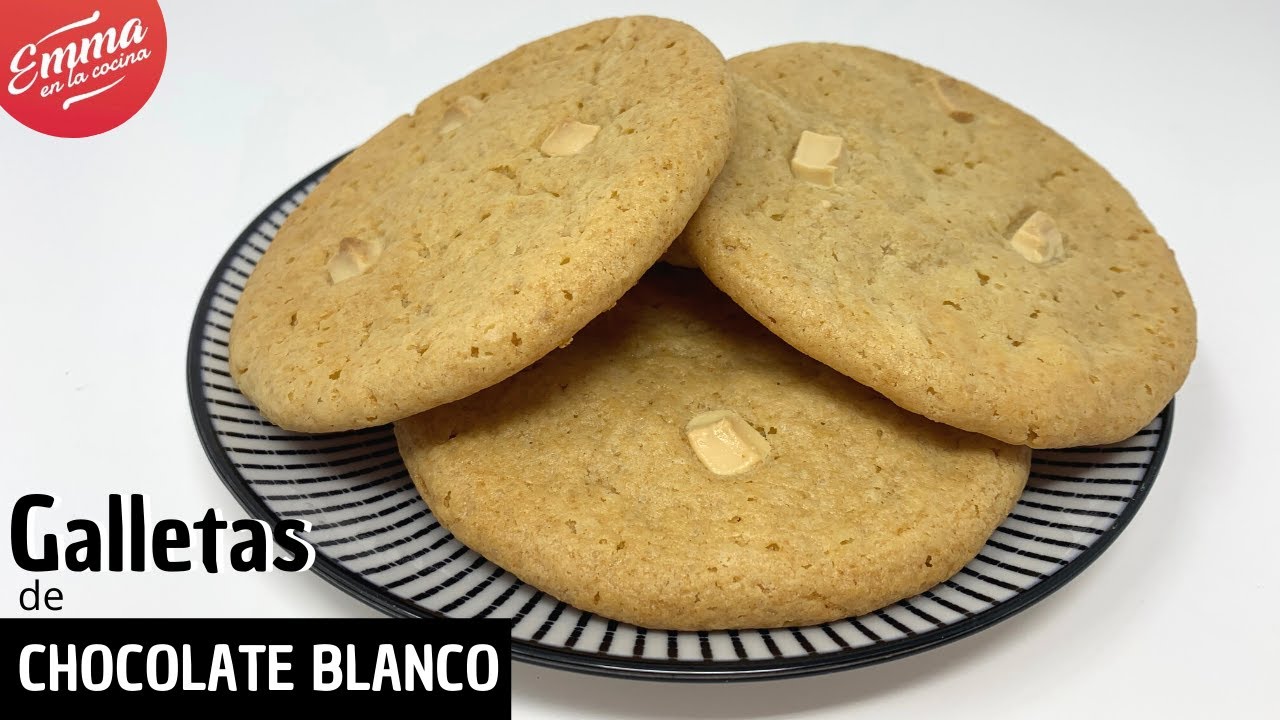 GALLETAS de CHOCOLATE BLANCO | Irresistibles - YouTube