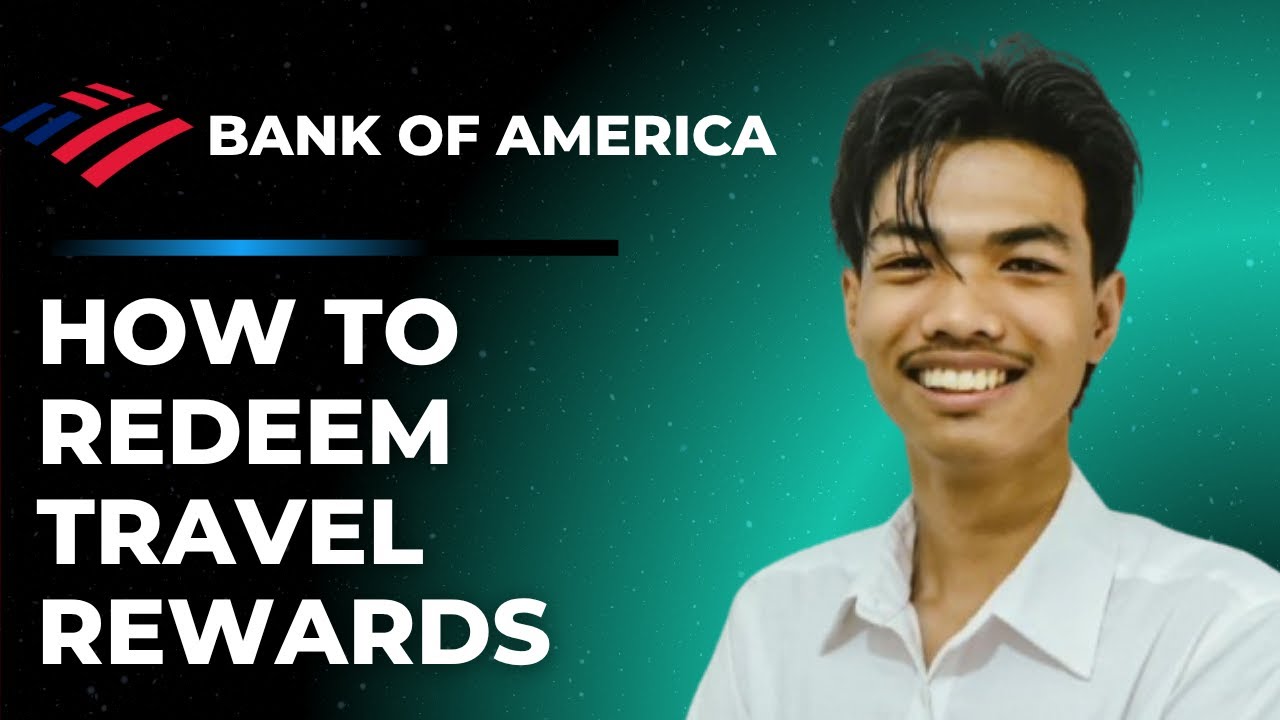 How to Redeem Bank of America Travel Rewards Points (Full Guide) - YouTube