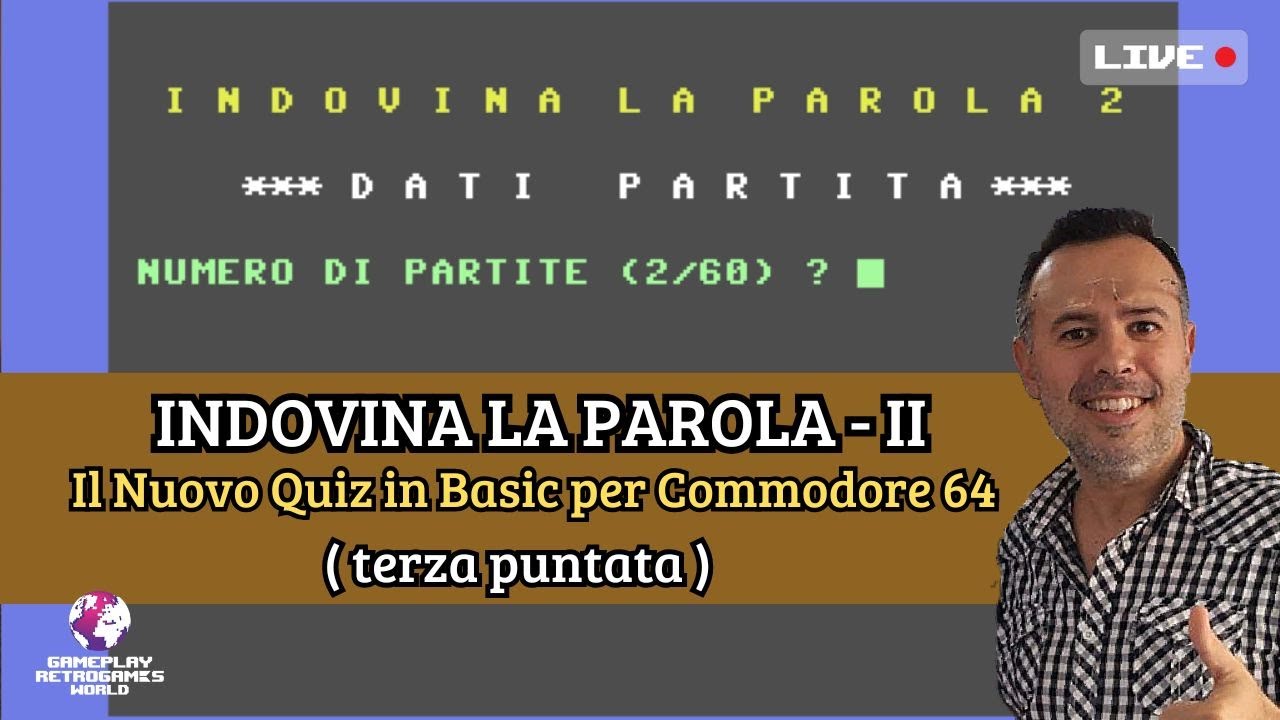 INDOVINA LA PAROLA II - IL NUOVO Gioco a Quiz in BASIC per COMMODORE 64 ...