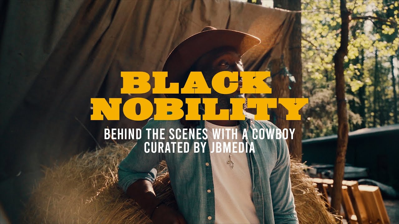 Black Nobility | Behind The Scenes with a Black Cowboy - YouTube