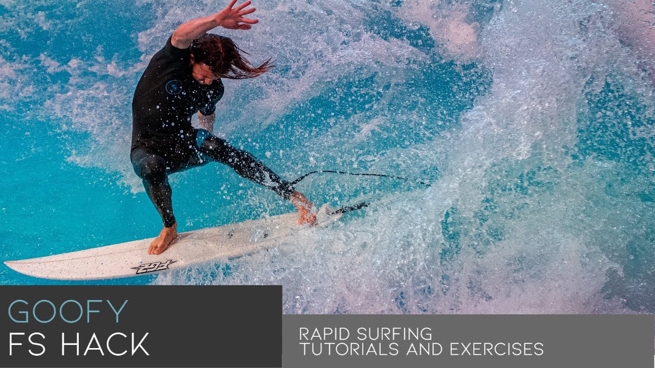 FS Hack Goofy - Rapid Surf Tutorial - Joshi Holy - YouTube
