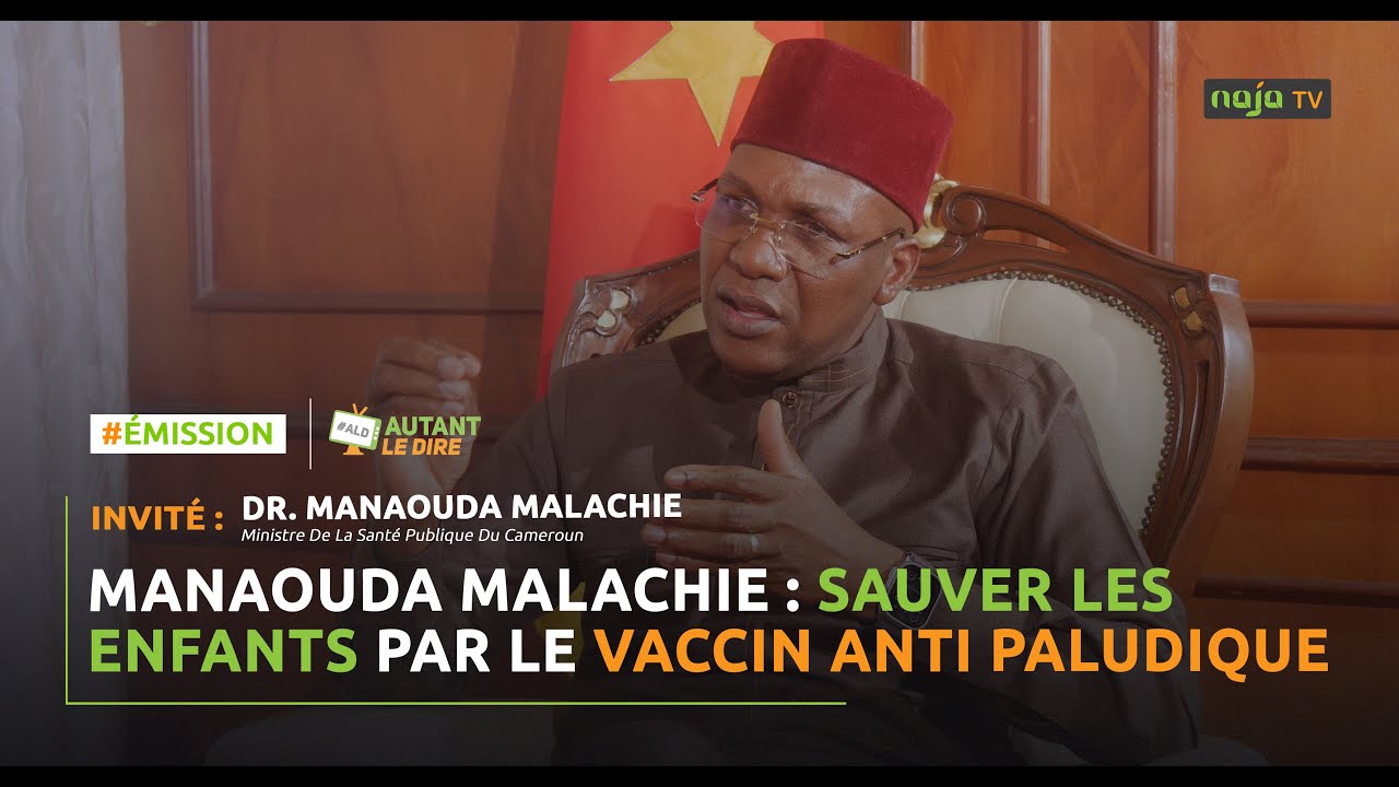 Manaouda Malachie : Sauver les enfants par le vaccin antipaludique ...