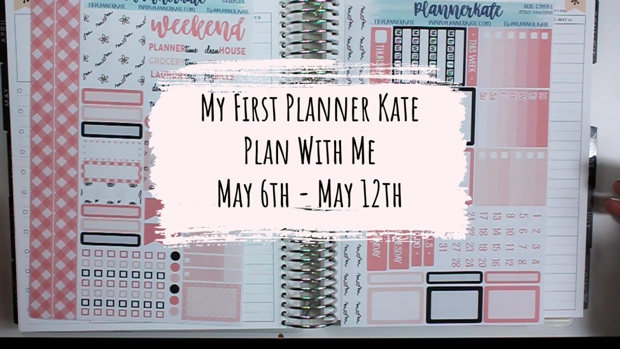 My First Planner Kate Plan With Me || May 6th- 12th || Mothers Day ...