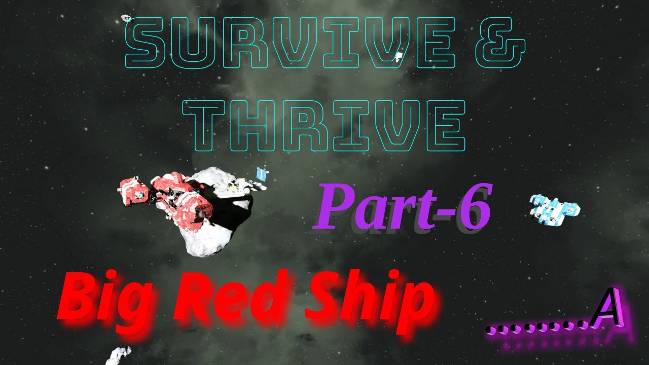 Surviving and Thriving: Space Engineers Big Red Ship Part-6 - YouTube