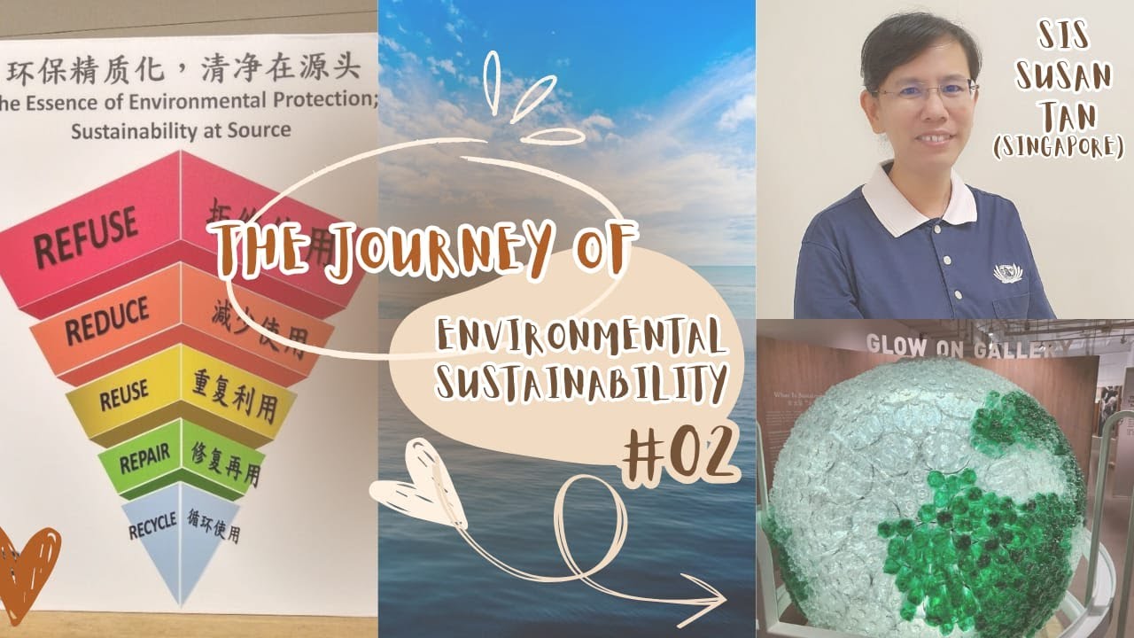 The Journey of Environmental Sustainability (#02): Susan Tan (Singapore ...