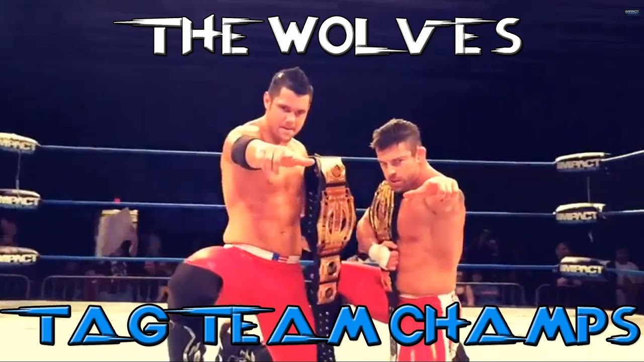 The WOLVES NEW TAG TEAM CHAMPIONS OF TNA REVIEW BY SOW - YouTube
