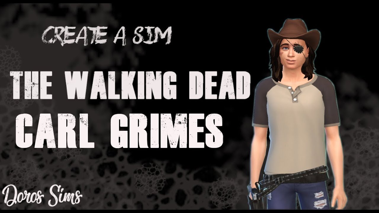 Sims 4 🙃 Create a Sim 💀 THE WALKING DEAD 💀 CARL GRIMES - YouTube