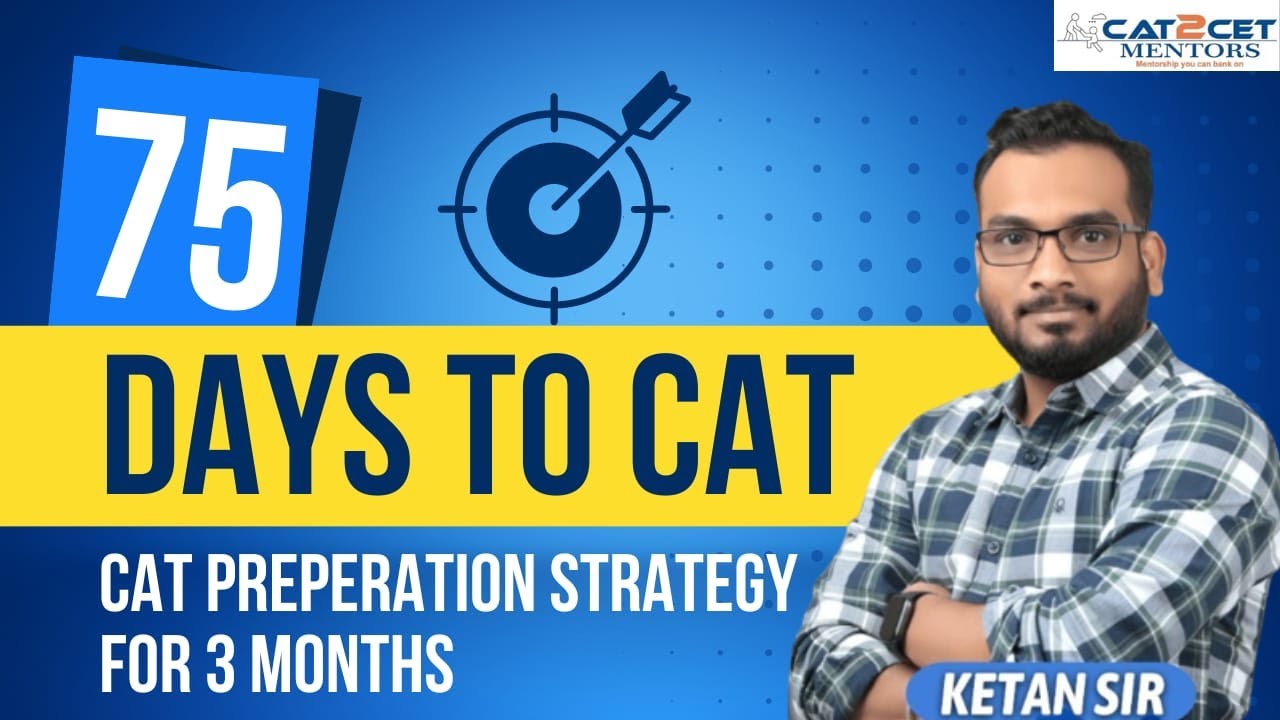 CAT 2022 75 Days To CAT Exam CAT Preparation Strategy For 3 Months cat-2022-75-days-to-cat-exam-cat-preparation-strategy-for-3-months