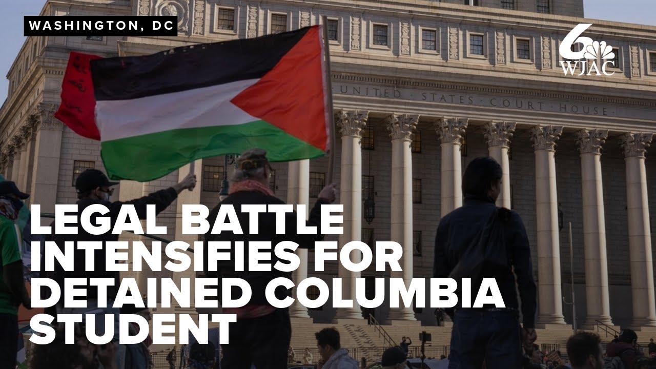 Legal battle intensifies for detained Columbia student facing ...