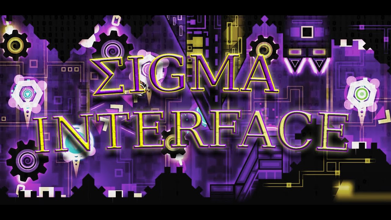 Sigma Interface by Platnuu 100% // Geometry Dash 2.2 - YouTube
