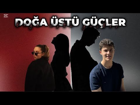 DOĞA ÜSTÜ GÜÇLER 11.BOLUM #isas #efnaz #çağtu #ecar #alyağ
