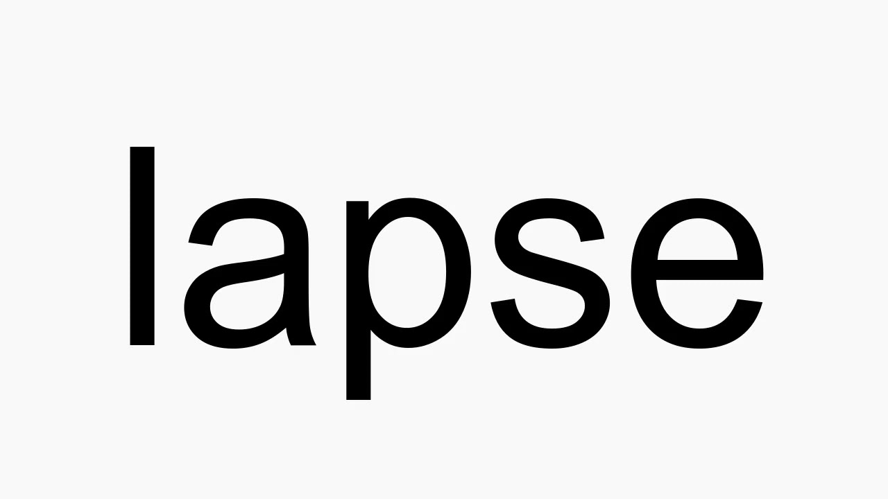 How to pronounce lapse - YouTube
