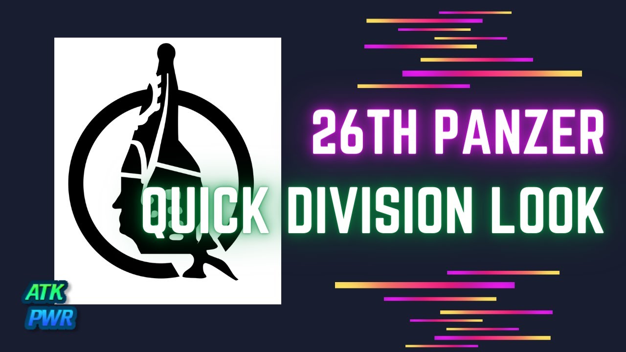 Division Quick Look 26th Panzer- Steel Division 2 - YouTube