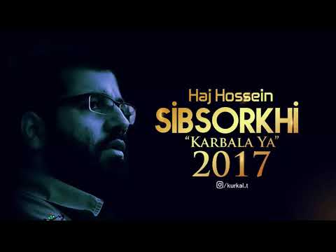 Hossein Sibsorkhi   Kerbela Ya   2017