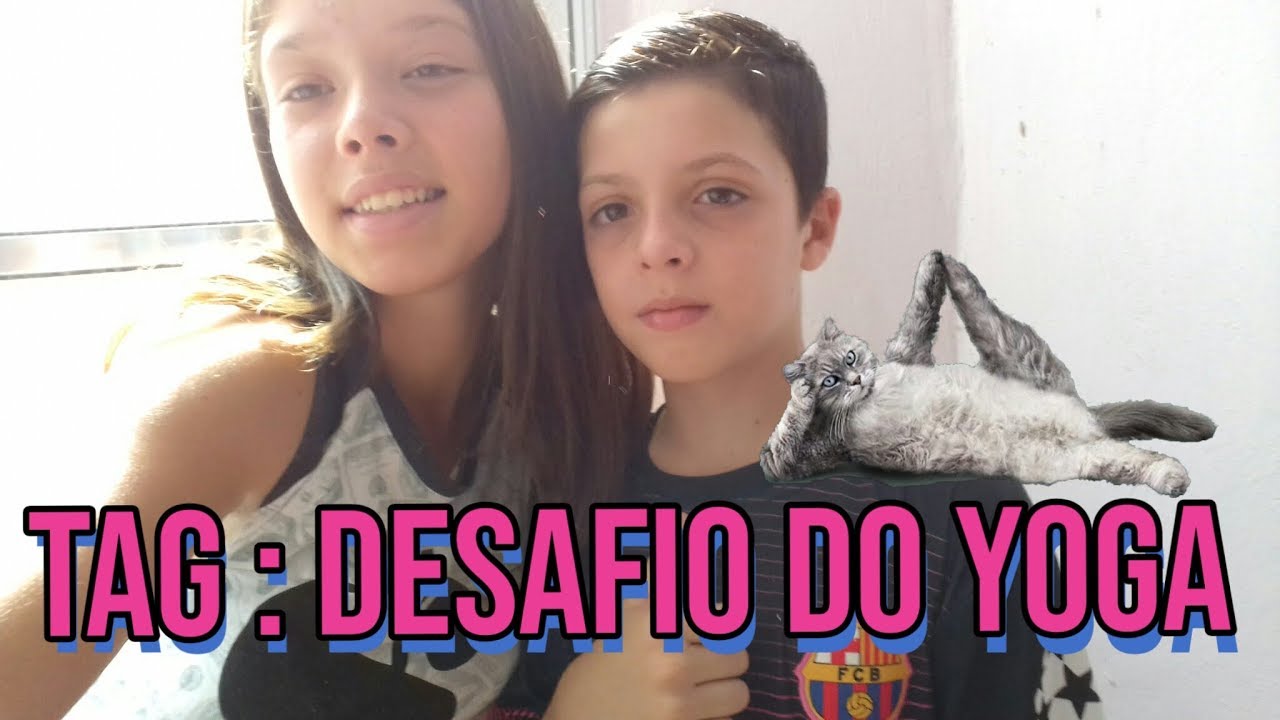 Tag : Desafio do YOGA com meu irmão - YouTube