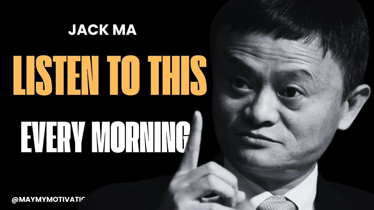 Listen To This Every Morning | Jack Ma - YouTube