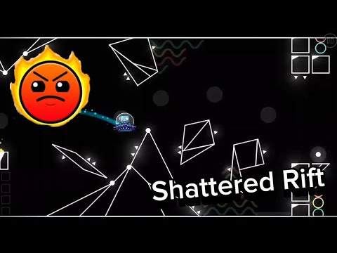 "Shattered Rift" [2.1] By:MARRK 100% Complete Geometry Dash [Daily ...