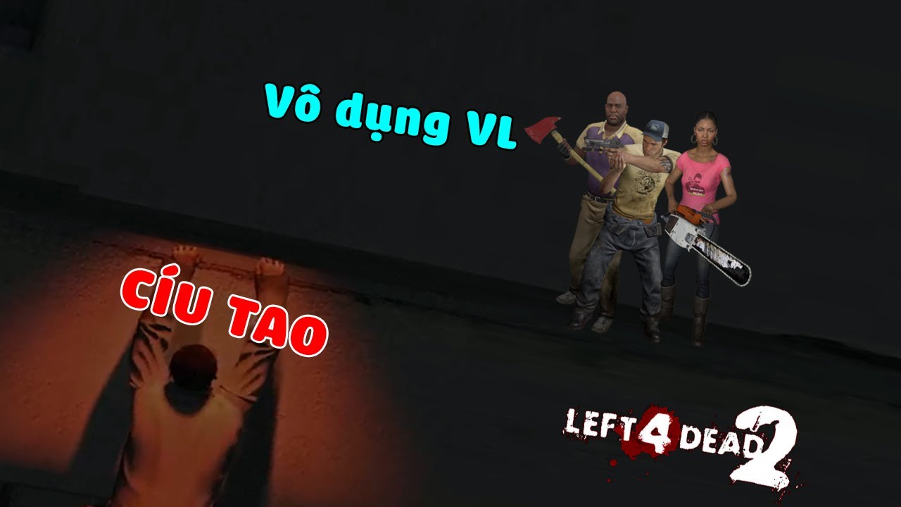 [L4D2 #]1 Biệt đội lùa zombie trong tựa game huyền thoại và cánh cửa ...