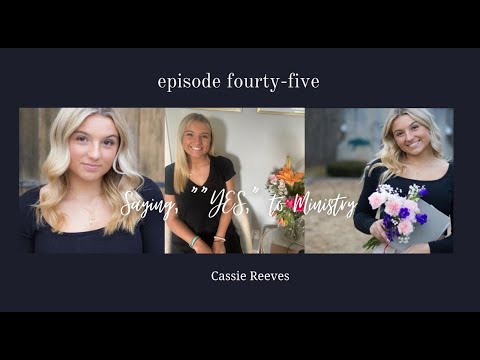 Saying,"YES," to Ministry~Cassie Reeves & Madison Lee - YouTube