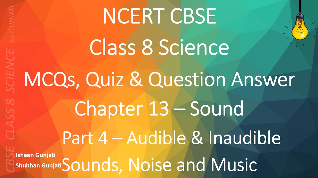 NCERT CBSE Class 8 Science: Chapter 13 Part 4: Sound - Quiz/Question ...
