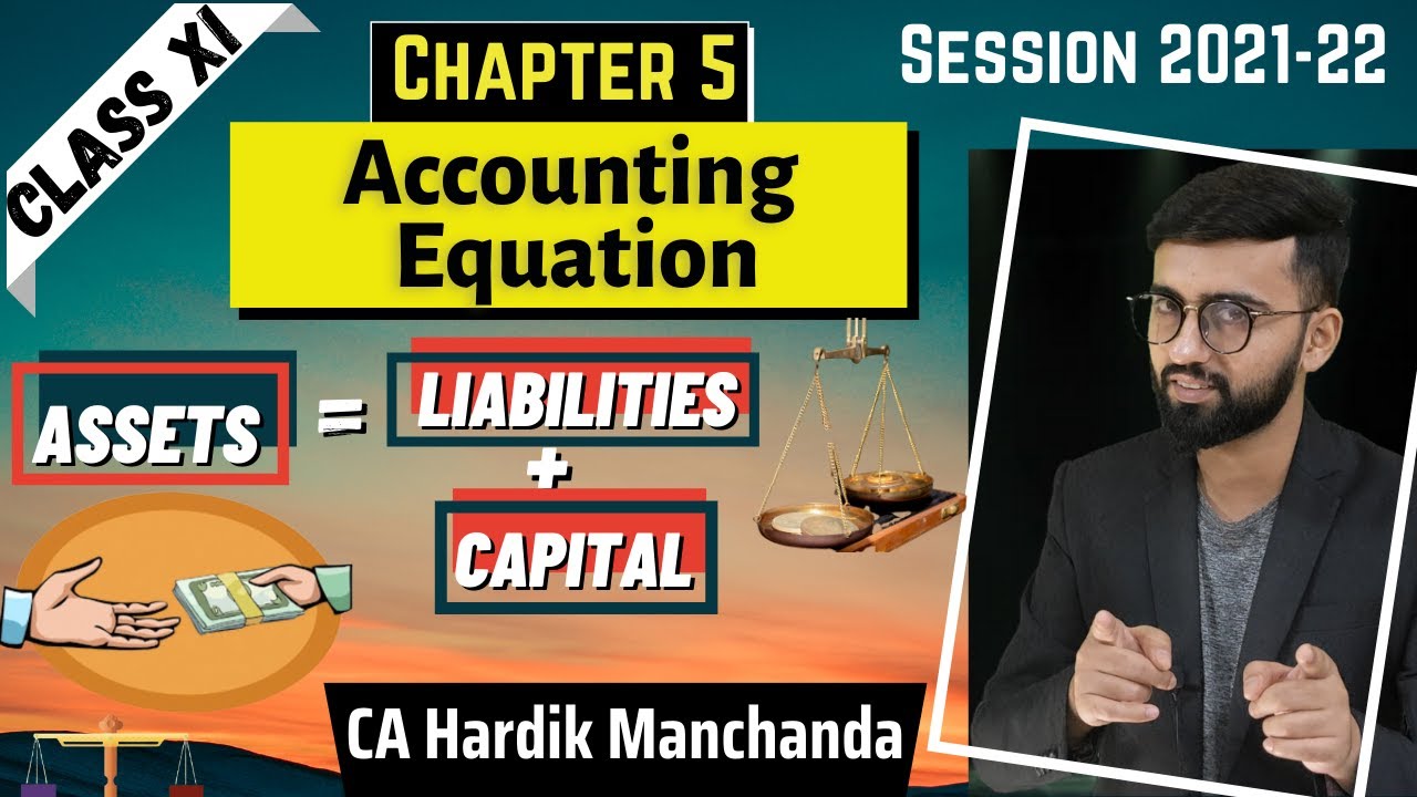 Accounting Equation | Basics of Accounting | Class 11 | Chapter-5 ...