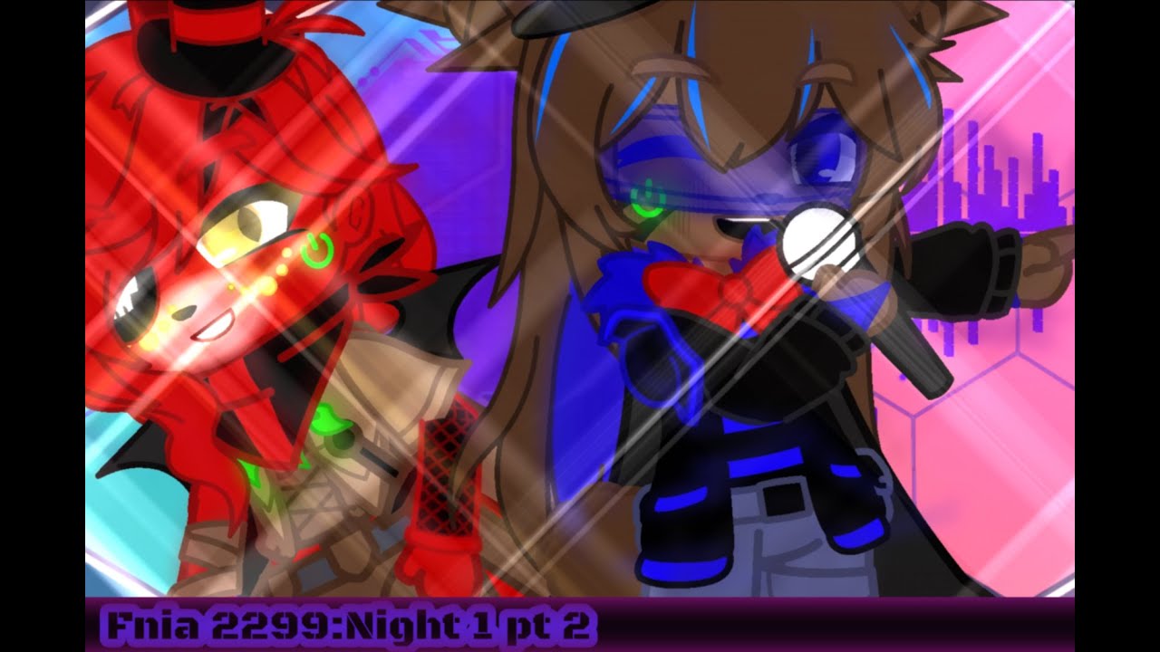 Fnia 2299 night 1pt 2| First night on the job |Gacha Fnia - YouTube