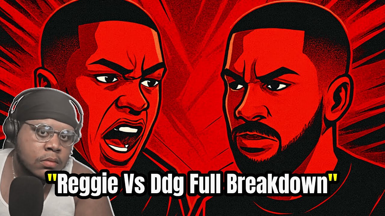 Reggie Vs Ddg Full Beef Breakdown - YouTube